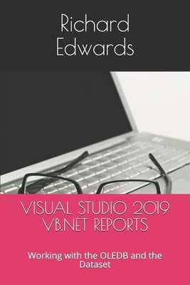 Visual Studio 2019 VB.NET Reports: Working with the OLEDB and the Dataset | SureShot Books ...